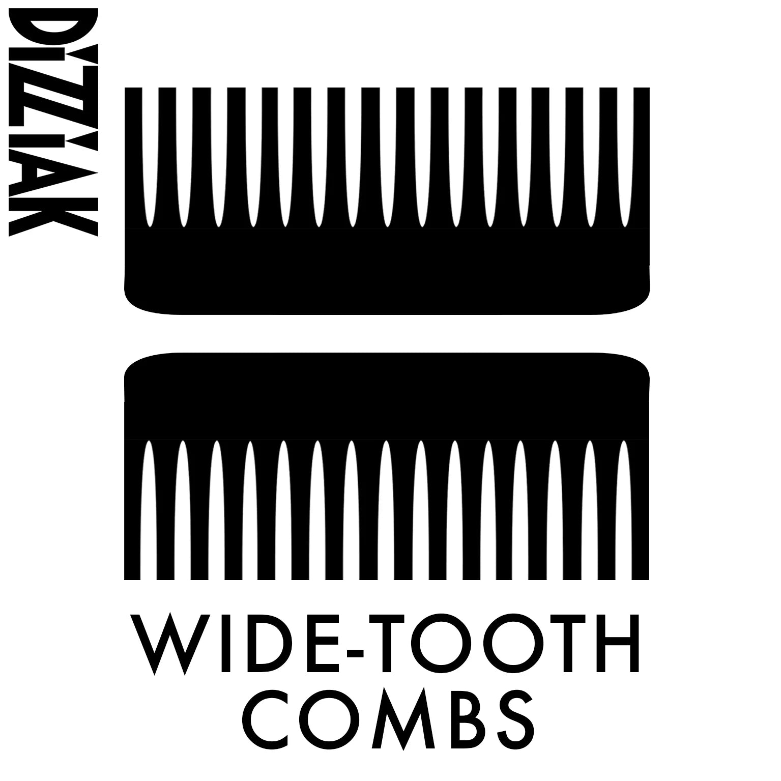 WIDE-TOOTH COMBS – DIZZIAK